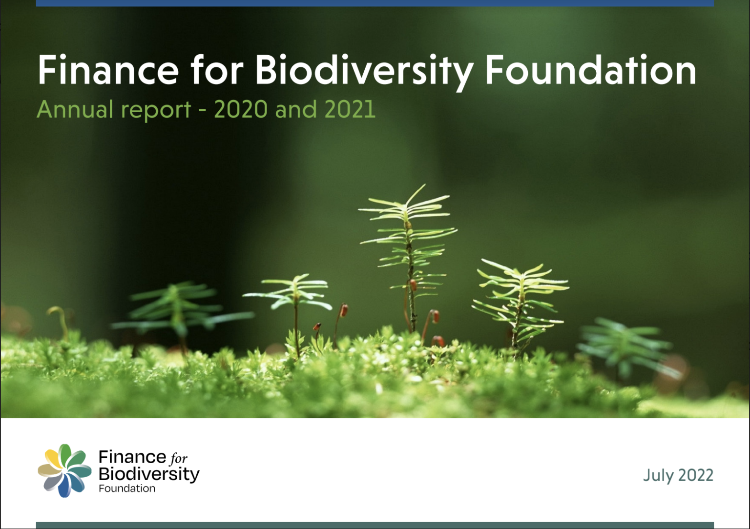 Annual Report 2020-2021 - Finance for Biodiversity Foundation